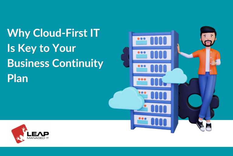 Why Your Business Continuity Plan Needs Cloud-First IT