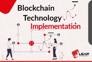 Blockchain Technology Implementation : Ultimate Guide - LeapManagedIT